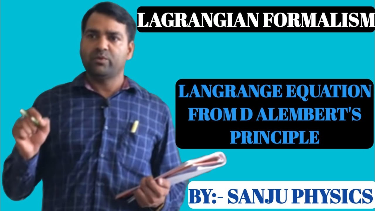 LEC 8 Lagrange Equation From D Alembert s Principle YouTube LEC 8 Lagrange Equation From D Alembert s Principle YouTube