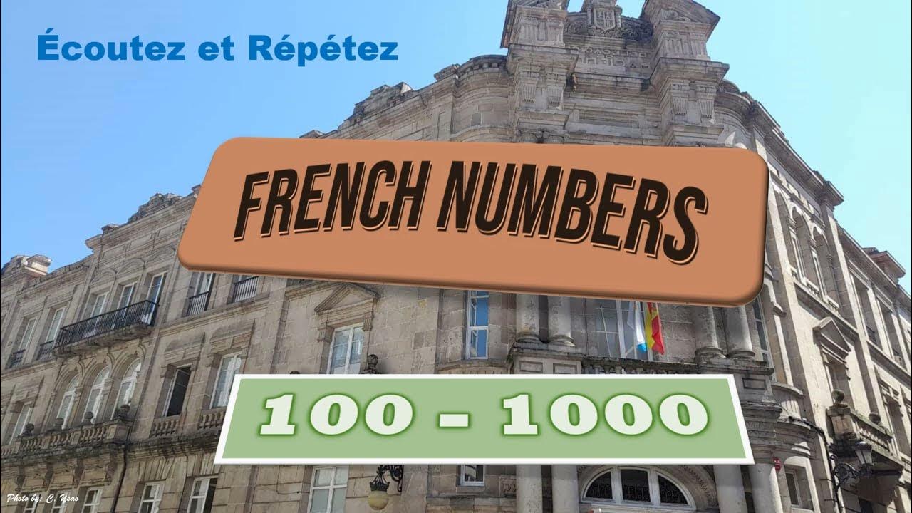 FRENCH 1 Lesson 9 1 Numbers In French 100 1000 YouTube french-1-lesson-9-1-numbers-in-french-100-1000-youtube