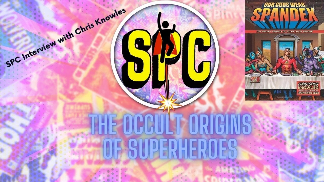 SPC Talk | Chris Knowles on the Occult Origins of Superheroes - YouTube