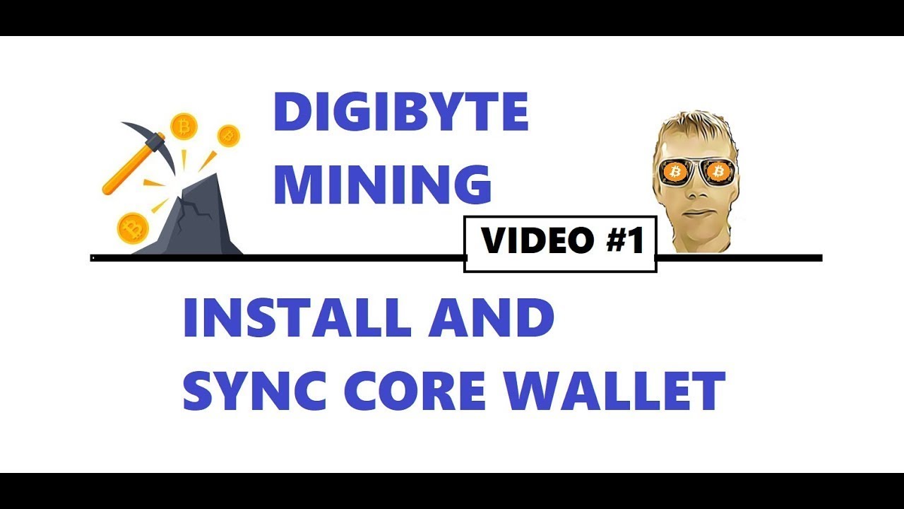 STEP1:Digibyte DGB Mining-Sync DGB Digibyte Core Wallet Quickly - YouTube