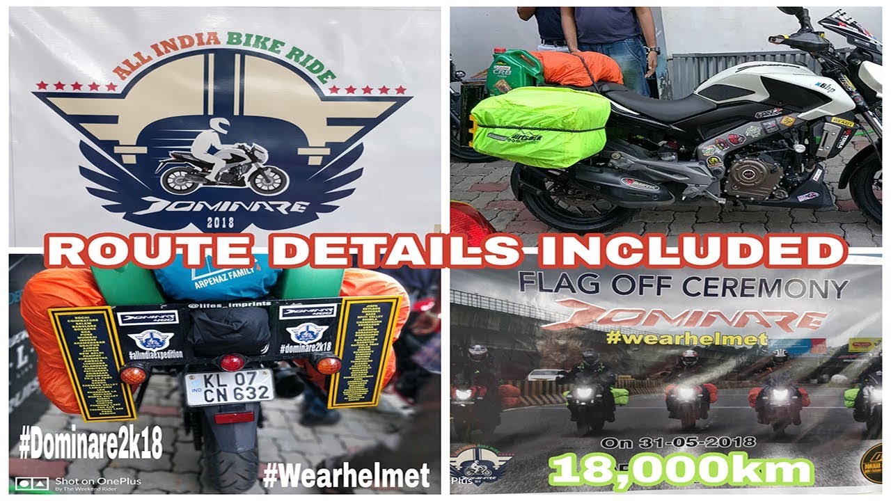 ALL INDIA BIKE RIDE FLAG OFF / ROUTE MAP 18,000KM / DOMINARE 2018 - YouTube
