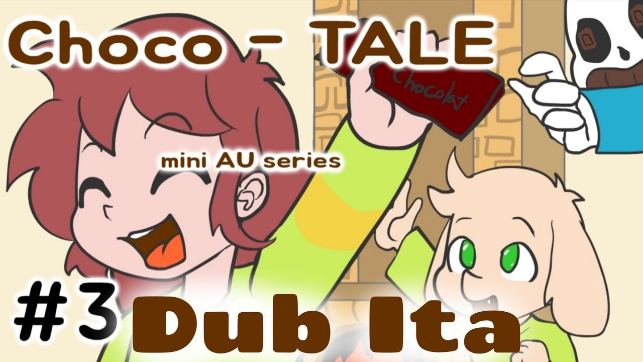 Choco-Tale Dub Ita #3 🍫 - YouTube