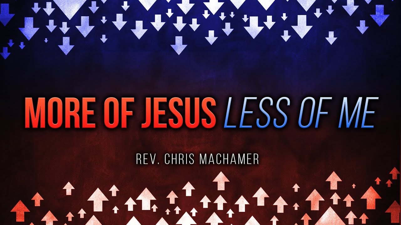 More of Jesus, Less of Me | Live - YouTube
