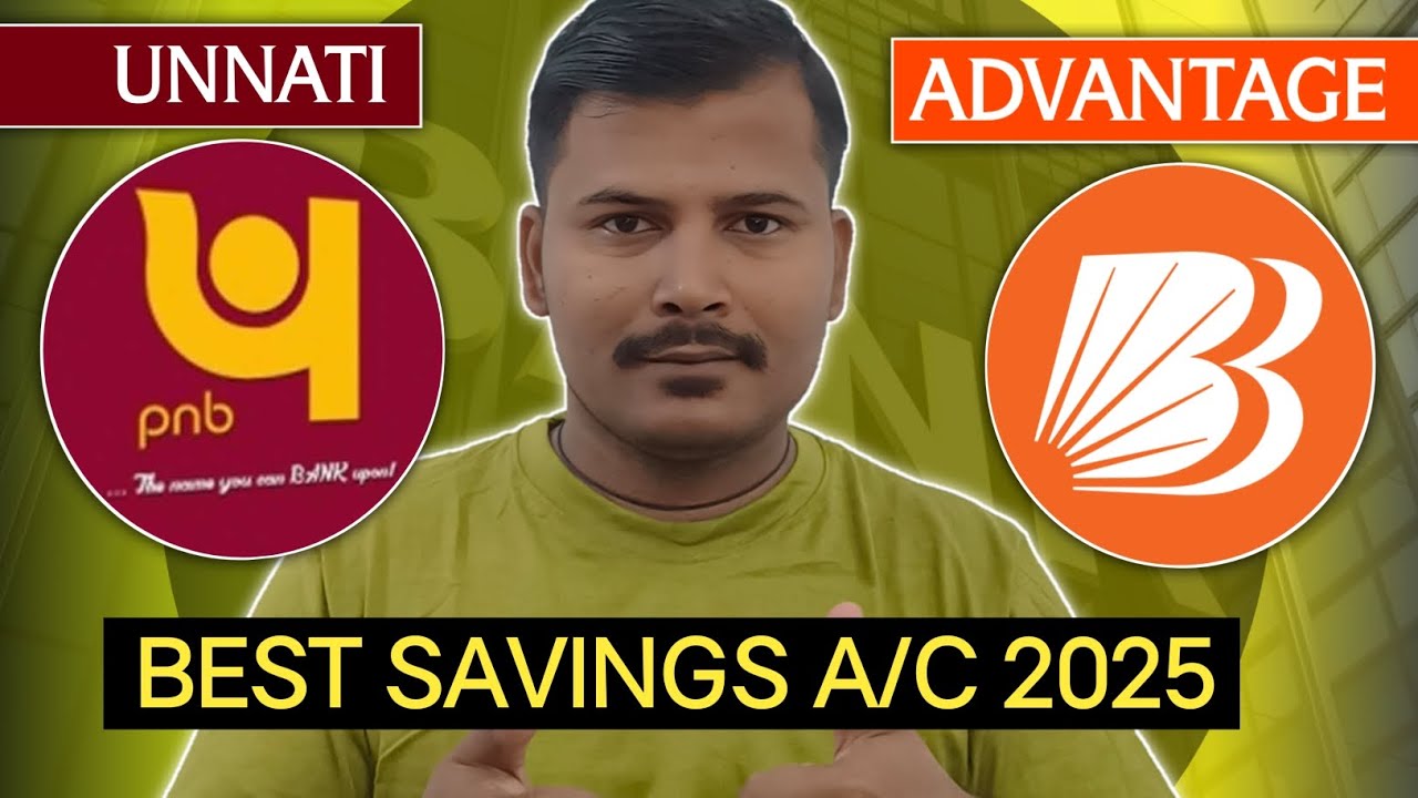 Bob Advantage vs Pnb Unnati Which is the best Savings Account 16th ...