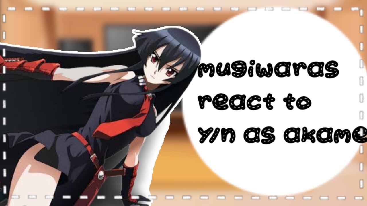 Mugiwaras react to Y/n as akame 🇧🇷🇺🇸(one piece gacha club/nox) - YouTube