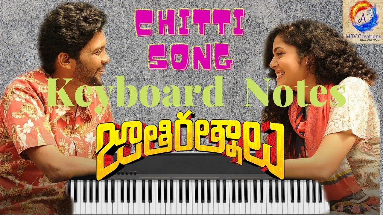 Chitti Song | Jathi Ratnalu | Keyboard/Piano Cover | With Notes in ...
