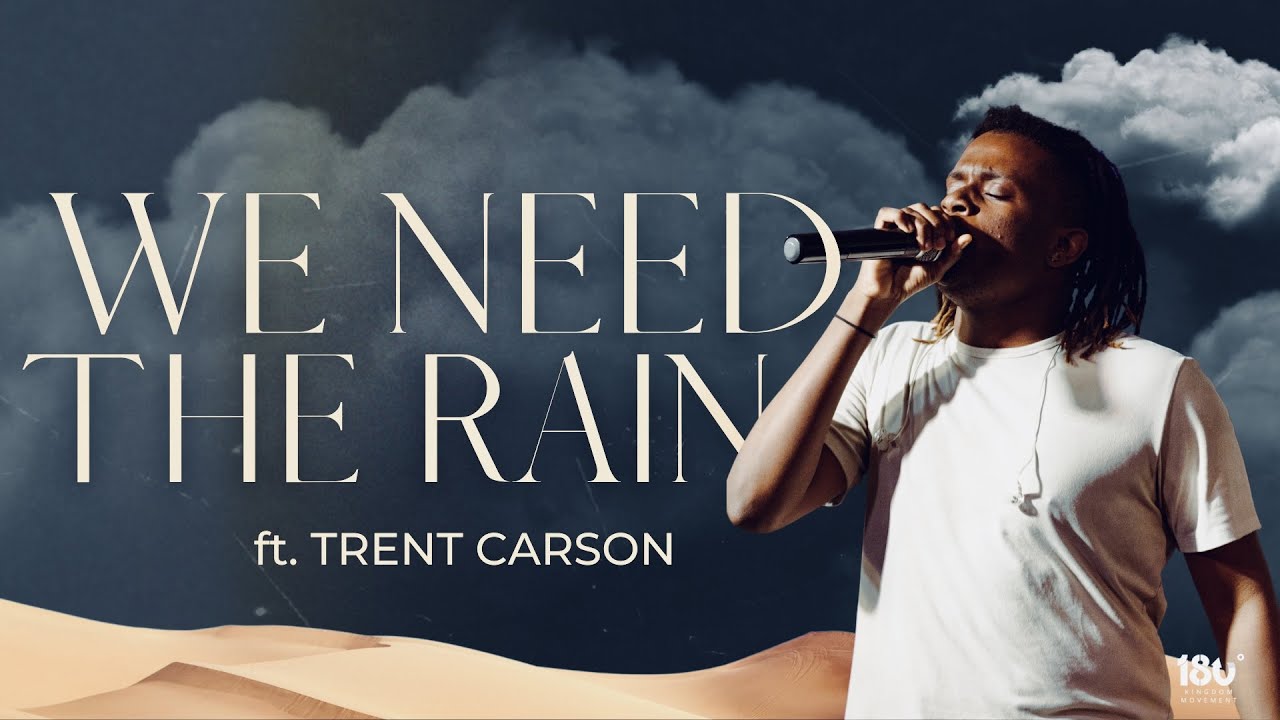 We Need the Rain - Trent Carson - YouTube