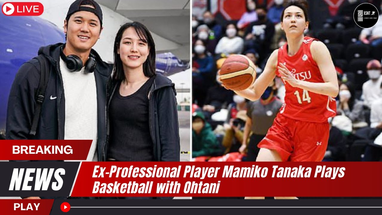 Ex-Professional Player Mamiko Tanaka Plays Basketball with Ohtani - YouTube