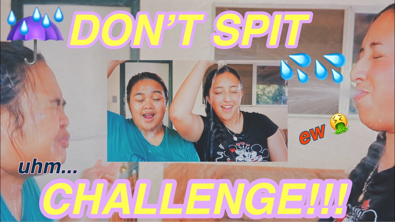 TRY NOT TO SPIT CHALLENGE GONE WRONG!! (DON'T SPIT ON MY FACE CHALLENGE ...