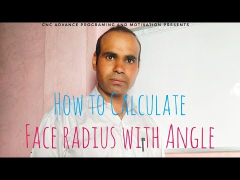 how to calculate face radius With angle and programming. learn ...
