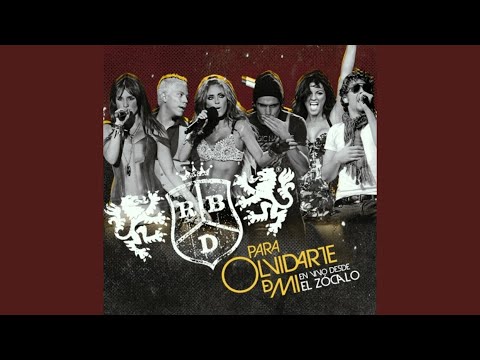RBD - Para Olvidarte de Mí (En Vivo Desde el Zócalo) [CD Completo]