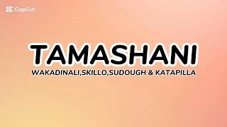 Wakadinali Ft Skillo Soudough Doss Katapilla Tamashani Lyrics Zoaby ...