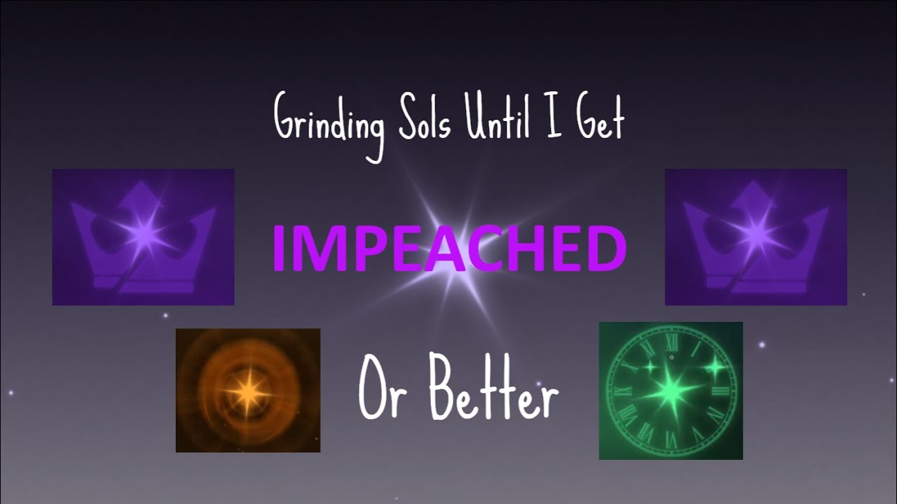 I WANT IMPEACHED!! (sols Rng) - YouTube