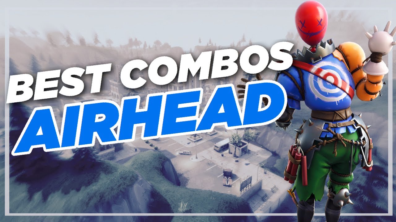 Best Chapter 2 Combos | Airhead | Fortnite Skin Review - YouTube