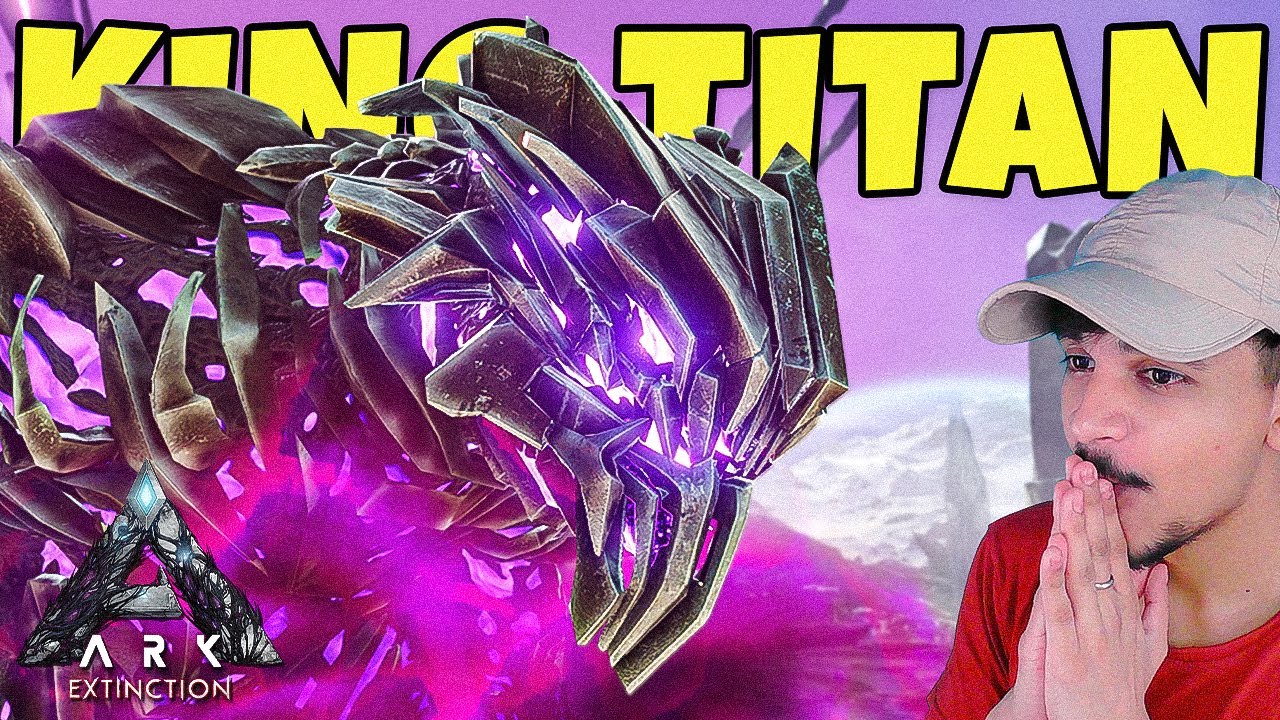 The King Titan - End Of Extinction Map | Ark: Survival Evolved ...