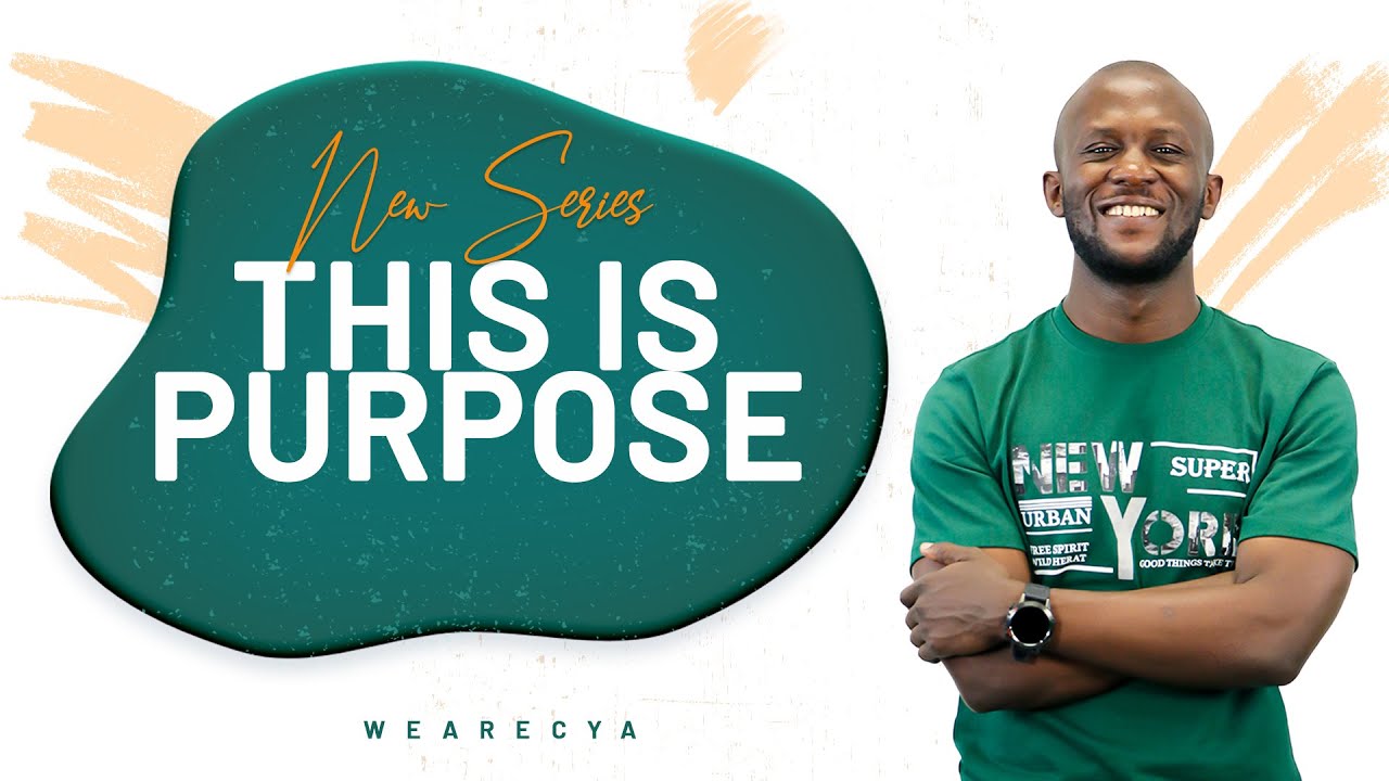 New Series: This is Purpose | Justin Mwenge | 28 February 2025. - YouTube