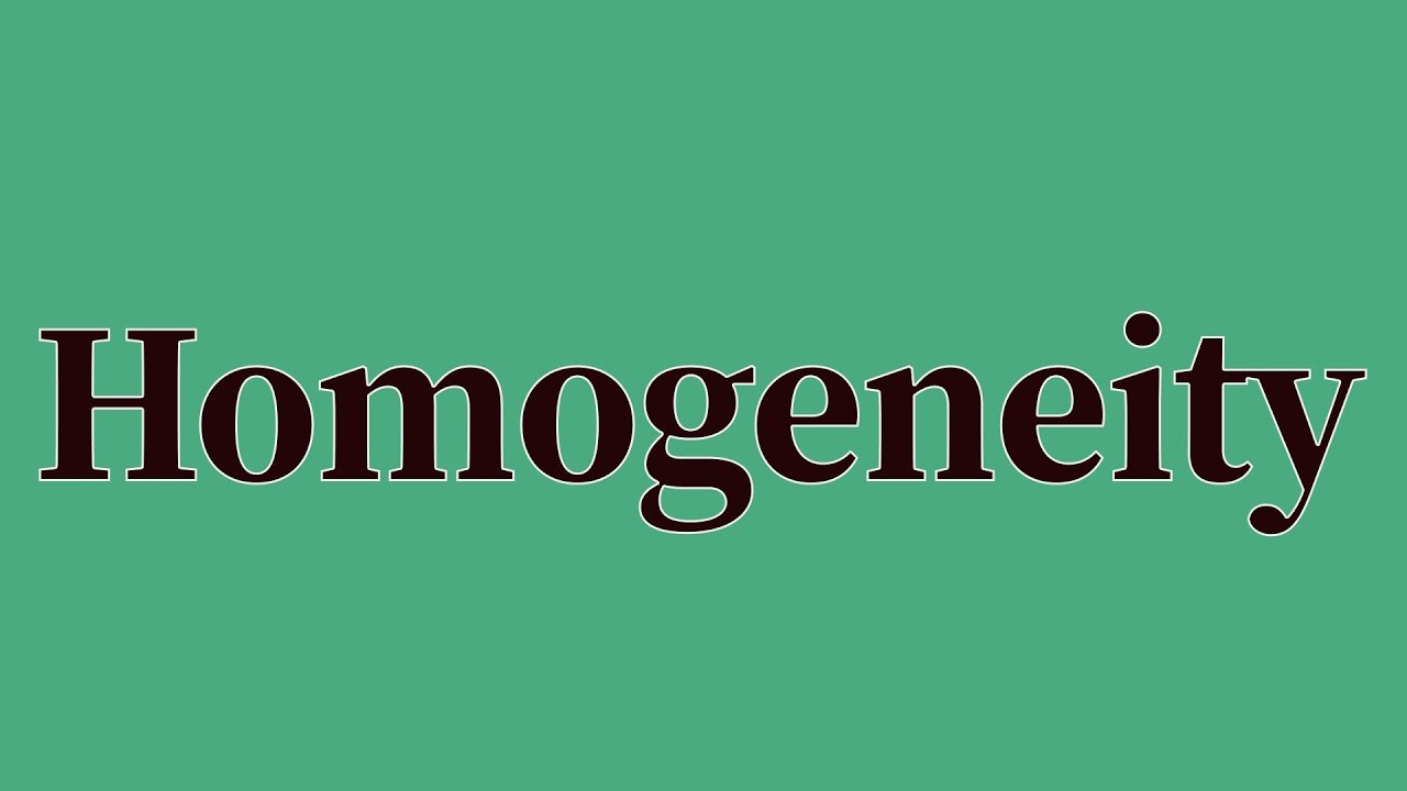 Homogeneity Pronunciation and Meaning - YouTube