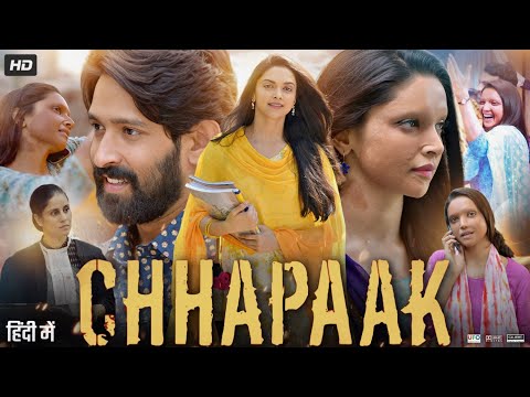 Chhapaak Full Movie In Hindi | Deepika Padukone | Vikrant Massey | Laxmi Agarwal | Review & Facts