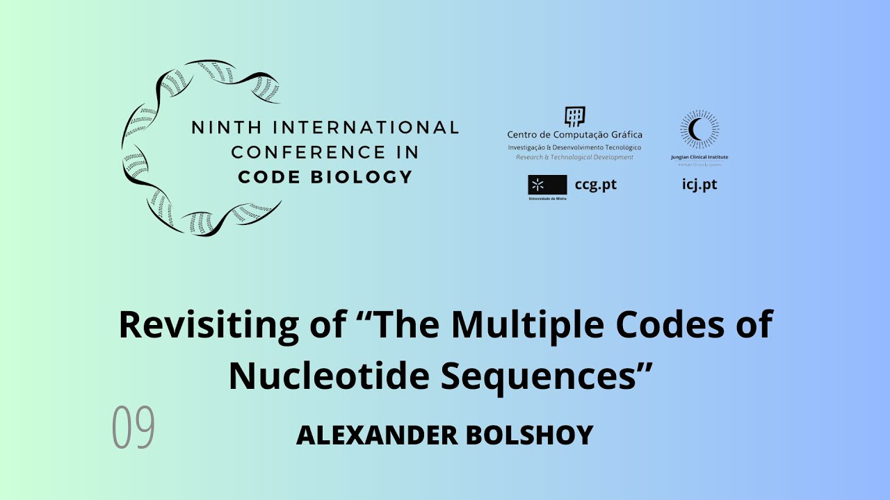 (09) Conferences in Code Biology 2023 – A. BOLSHOY - YouTube