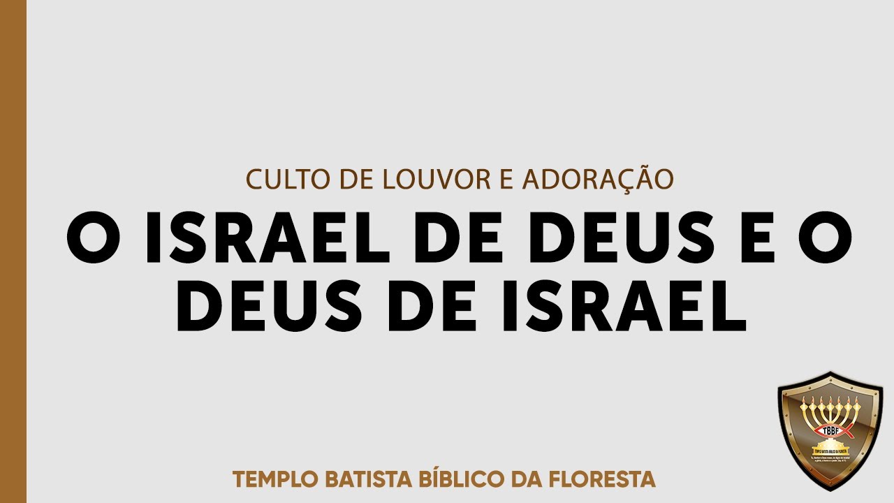 O ISRAEL DE DEUS E O DEUS DE ISRAEL | Pr. Rafael Oliveira | TBBF - YouTube