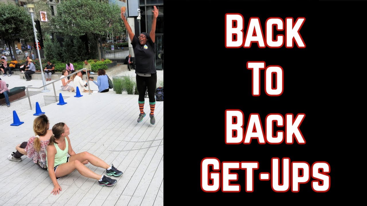 Back-to-Back Get-Ups - YouTube