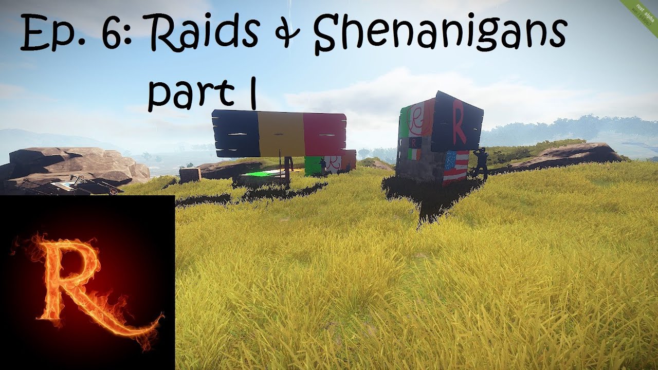 Rust Ep. 6: RAIDS AND SHENANIGANS PART 1 - YouTube