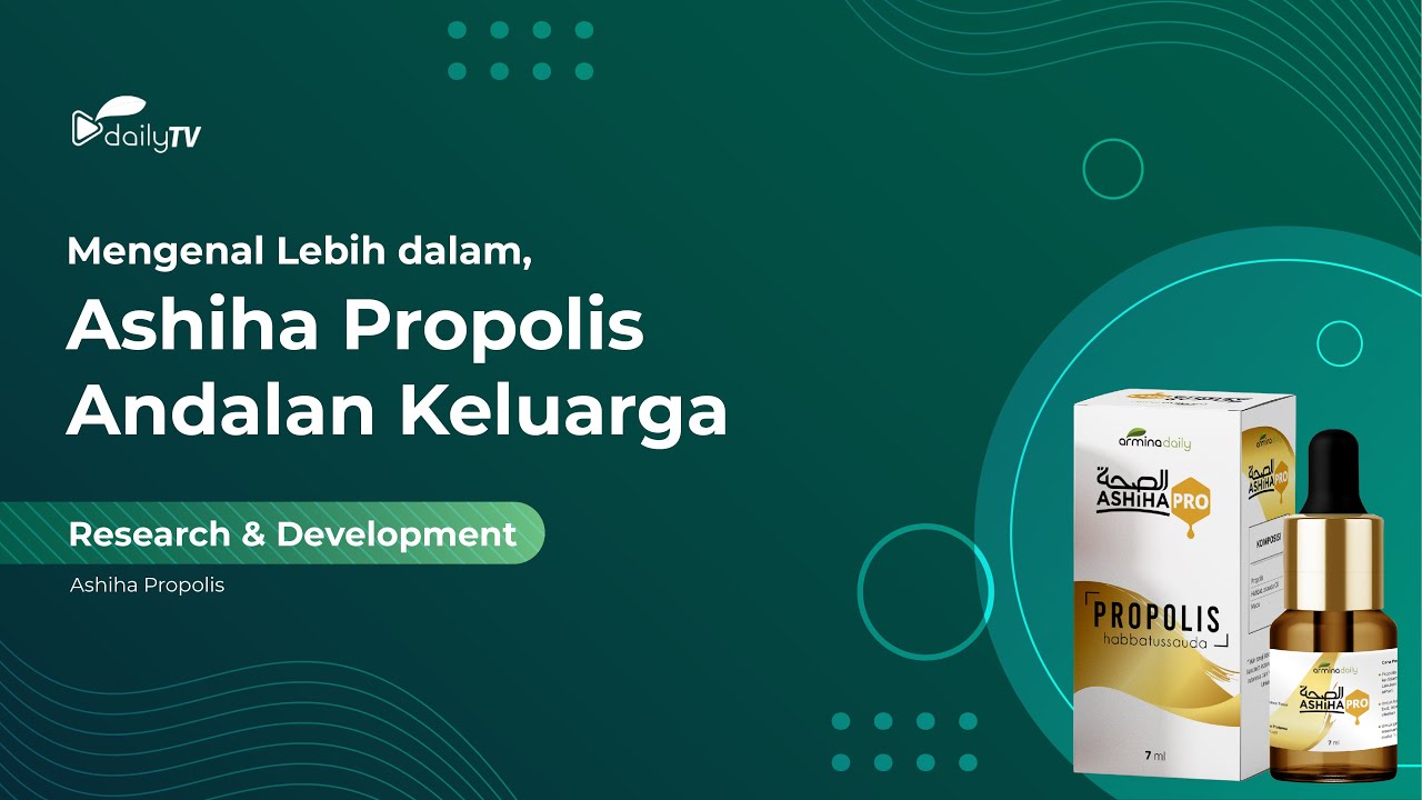 DailyTV x BESTIE | Mengenal Lebih Dalam Ashiha Propolis Andalan ...