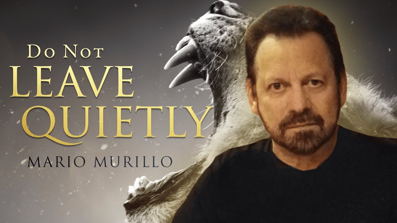 Do Not Leave Quietly! | Mario Murillo - YouTube