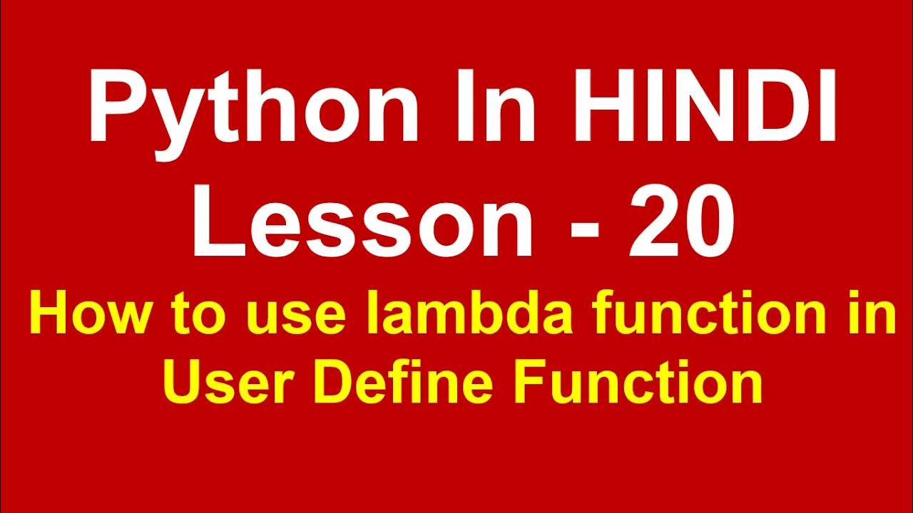 lambda function in user define function | Lesson - 20 | Python in Hindi ...