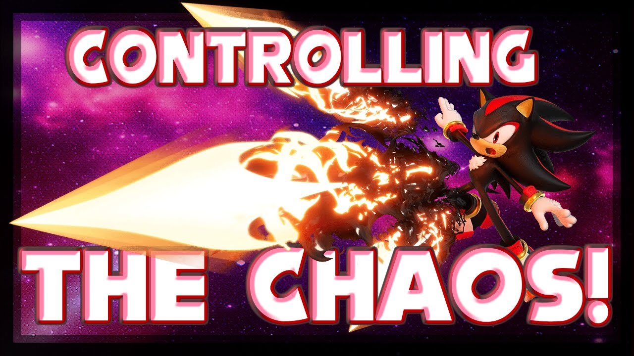 Controlling The Chaos! Sonic X Shadow Generations! - YouTube