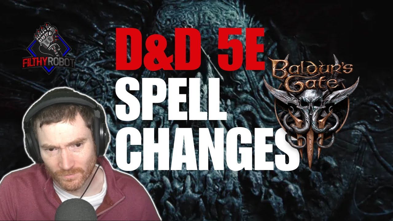 D&D 5e Spell & Weapon Action Changes In Baldur's Gate 3 - Filthy's Take ...