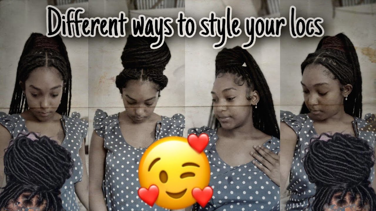 Different ways to style your locs 😊 - YouTube