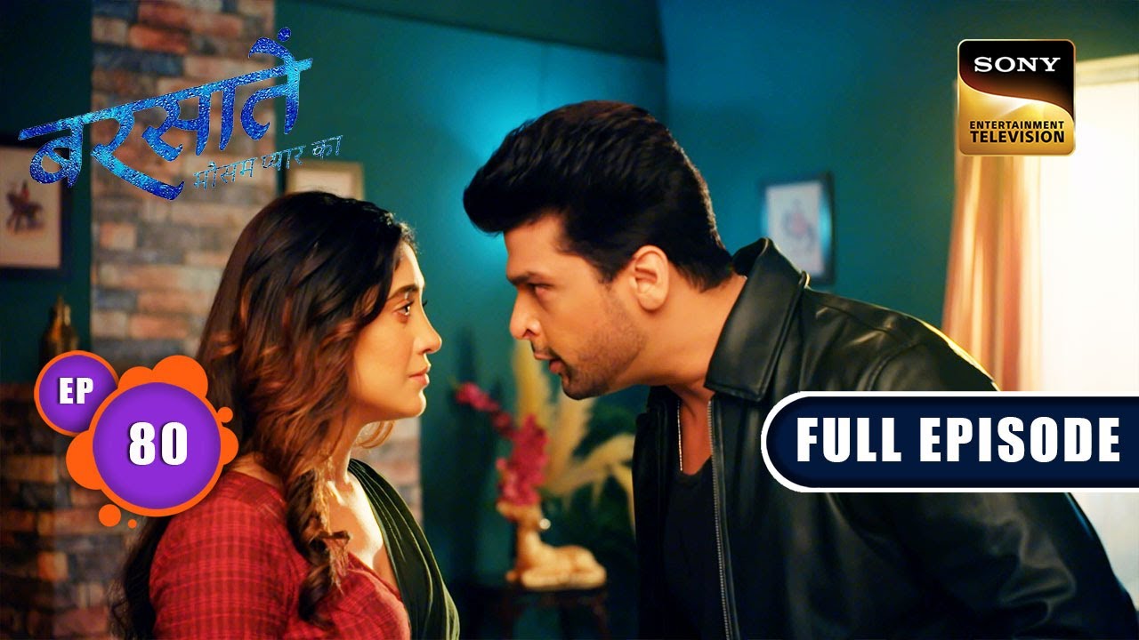 Reyansh का नया रूप | Barsatein - Mausam Pyaar Ka | Ep 80 | Full Episode ...