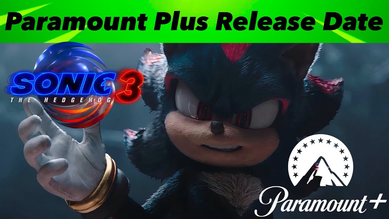 Here’s Sonic Movie 3’s Paramount Plus Expected Release Date 😎 - YouTube