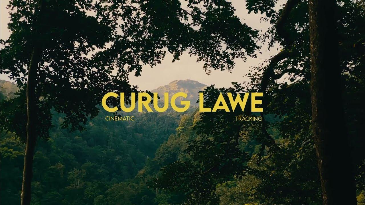 Tracking Curug Lawe But Make It Cinematic - YouTube