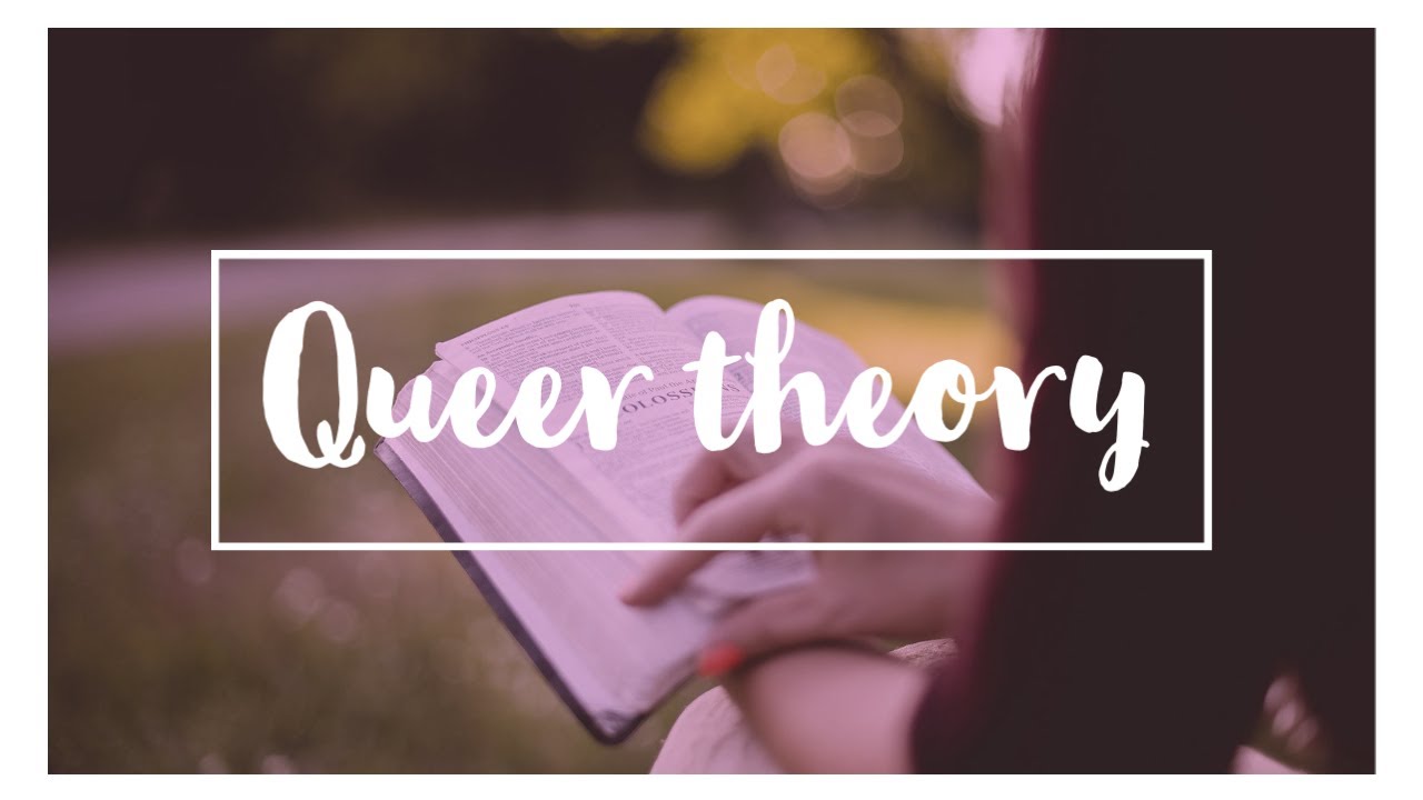 Queer Theory (Introduction and Concept) - YouTube