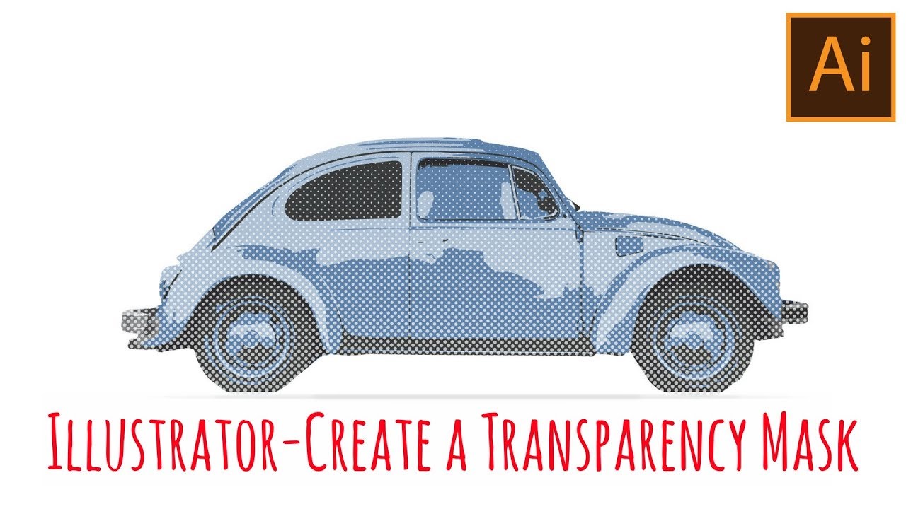 Illustrator Create A Transparency Mask YouTube illustrator-create-a-transparency-mask-youtube