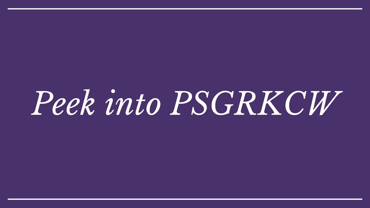 Peek into PSGRKCW - YouTube