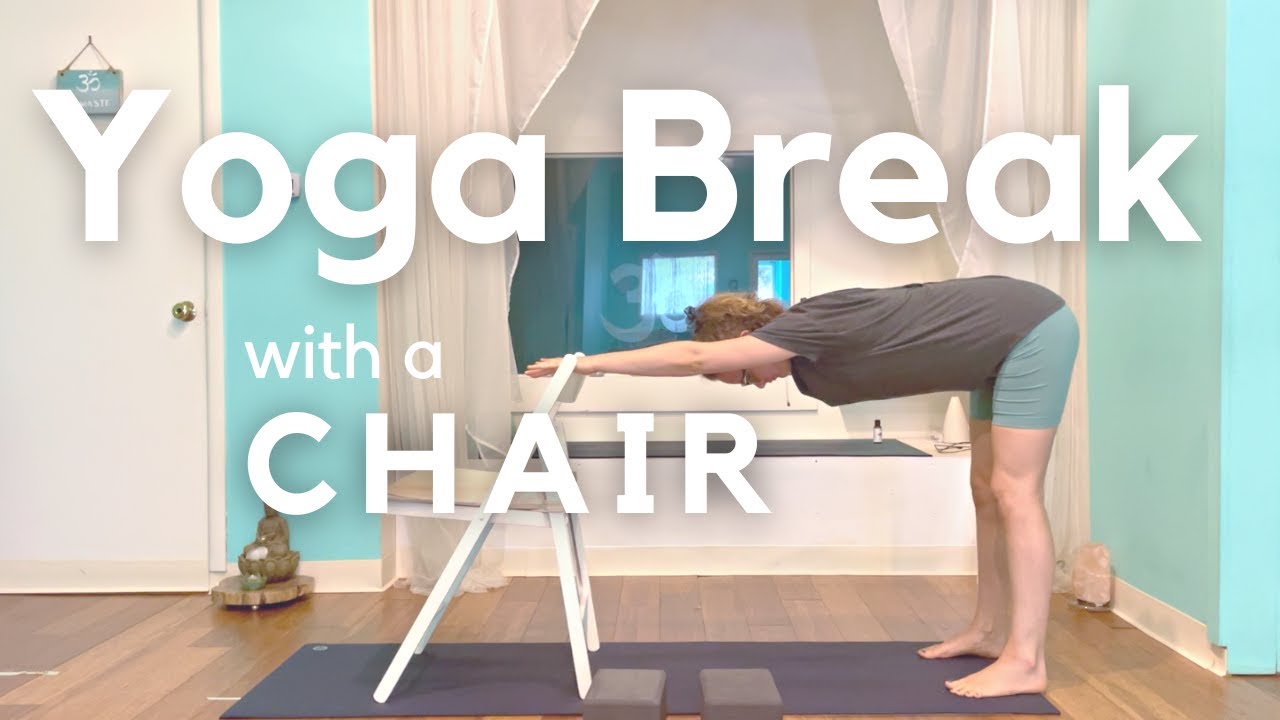 YOGA BREAK: Chair Practice (10 minutes) - YouTube