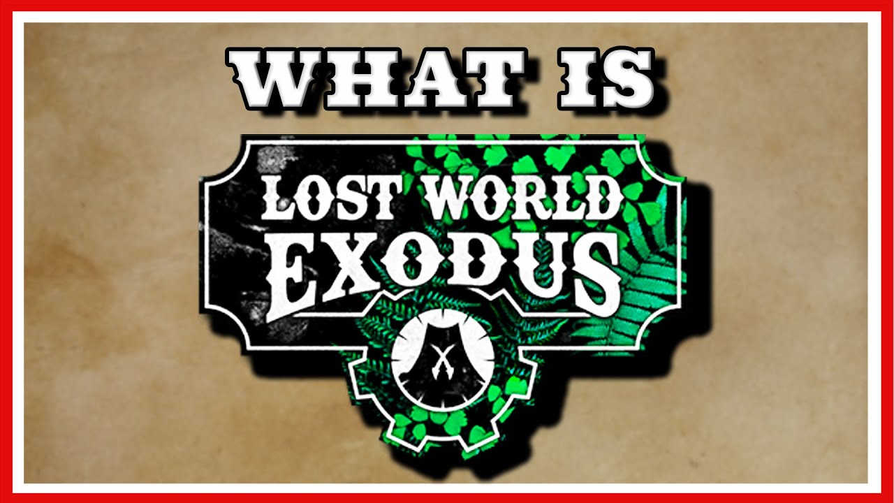 What is Lost World Exodus? - YouTube