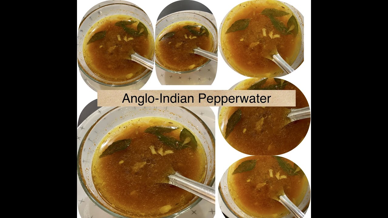 ANGLO-INDIAN PEPPERWATER / PEPPER WATER \ SIMPLE PEPPERWATER / EASY ...