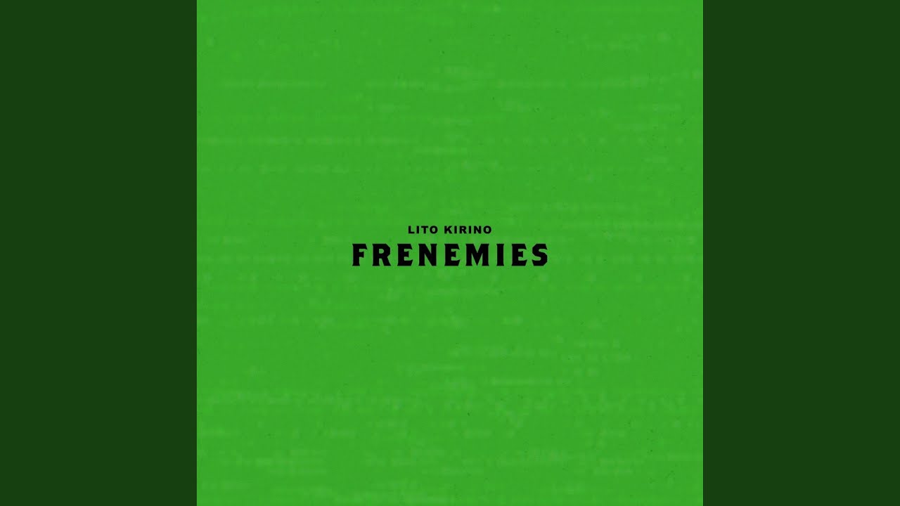 Frenemies - YouTube