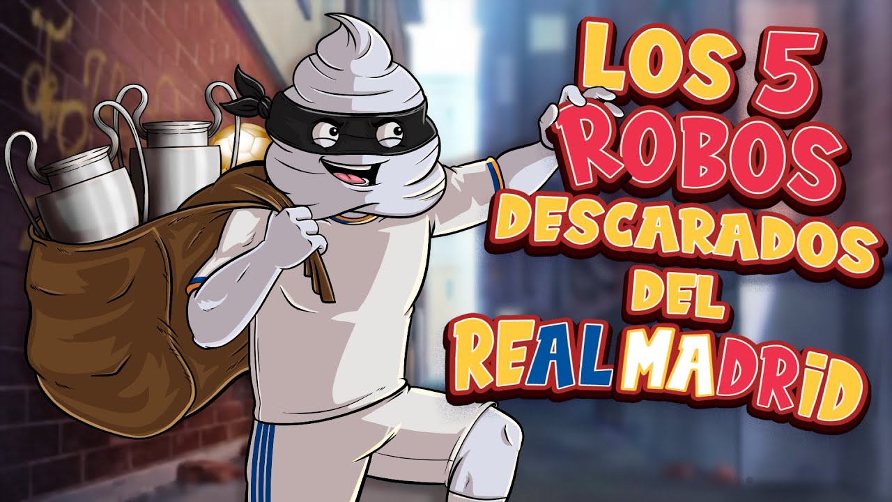 Los 5 Robos más descarados e imperdonables del Real Madrid - YouTube