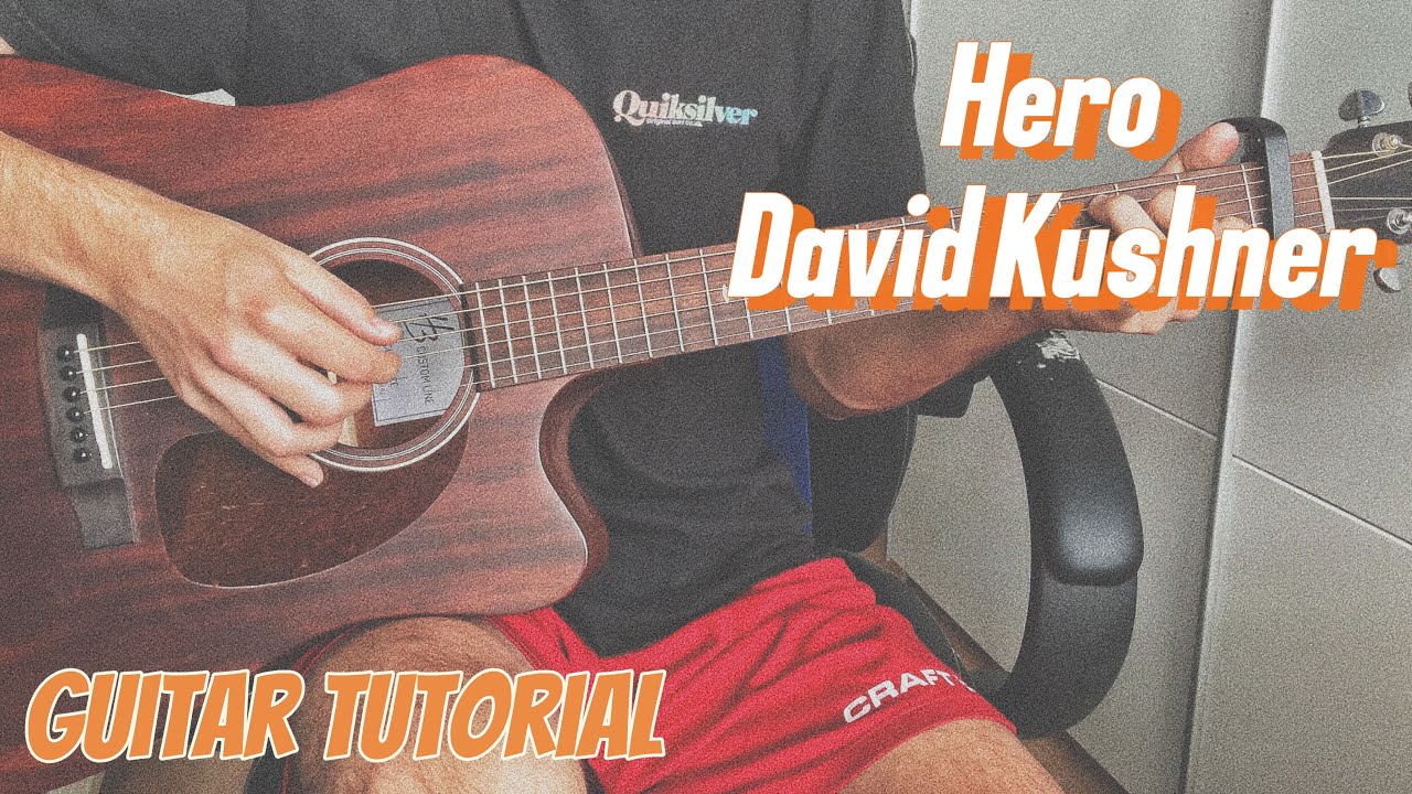 Hero - David Kushner - How to Play on Guitar - Guitar Tutorial + Lesson ...