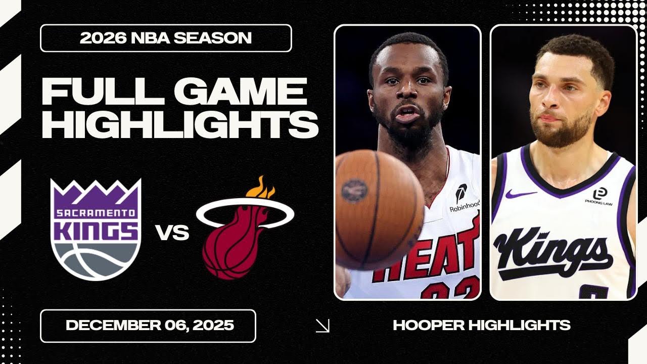 Sacramento Kings vs Miami Heat Full Game Highlights | Dec 6 | 2026 NBA ...