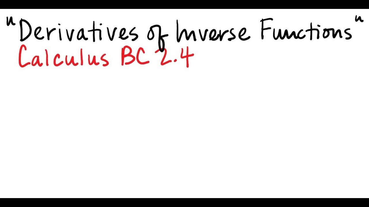 Derivatives of Inverse Functions - YouTube