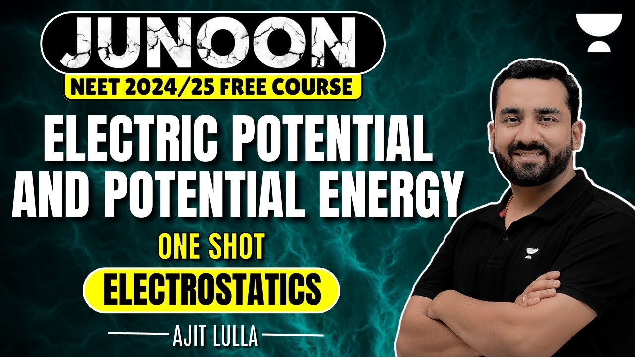 Electric Potential and Potential Energy One Shot | Electrostatics ...