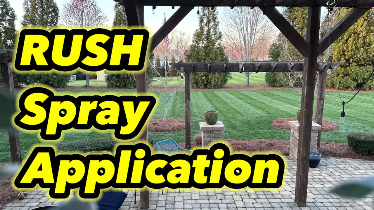 RUSH Liquid Spray Application Trying To BEAT the RAIN - YouTube