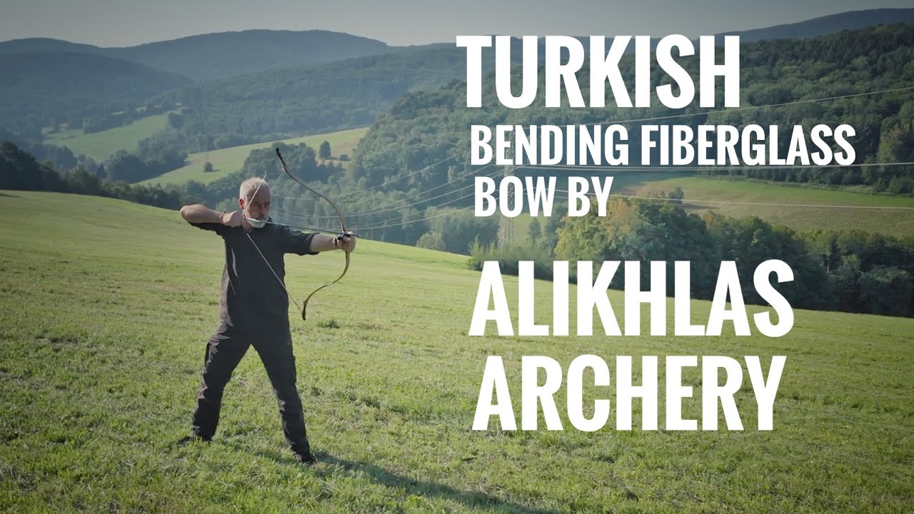 Turkish Bending Fiberglass Bow by Alikhlas Archery - Review - YouTube