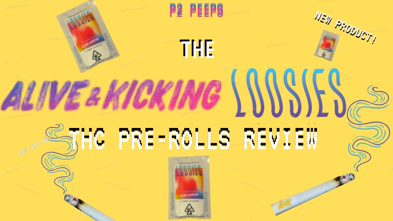 PERFECTLY PORTIONED PREROLLS! | Alive & Kicking Loosies Pre-Rolls ...